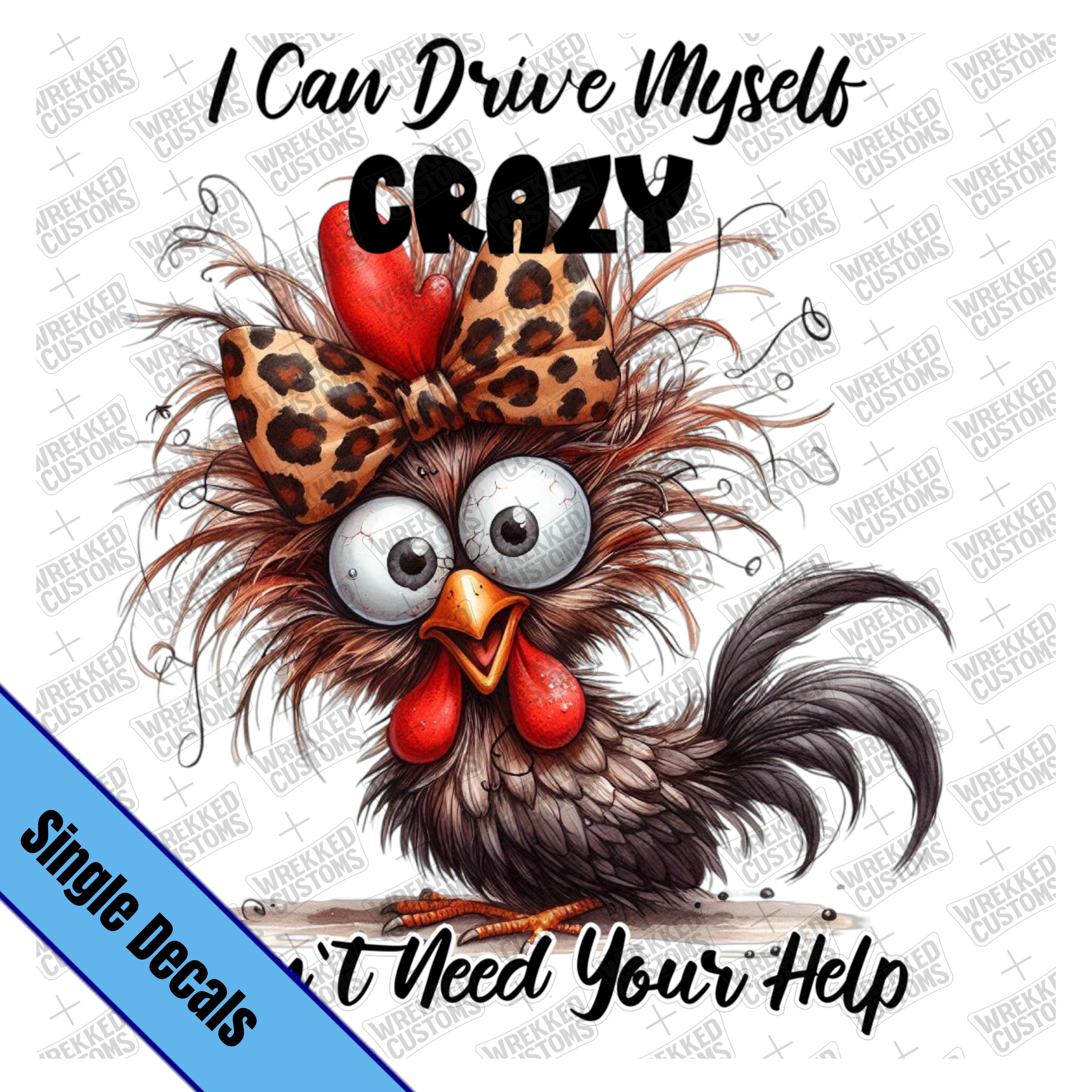 Drive Myself Crazy – Wrekked Customs LLC